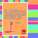 5 juegos para trabajar las habilidades sociales en casa y el colegio